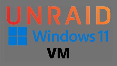Windows 11 VM Unter Unraid Erstellen Unraid Wiki