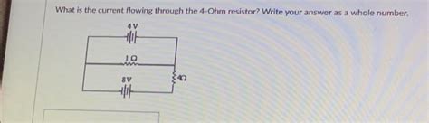 What Is The Current Flowing Through The 4 Ohm