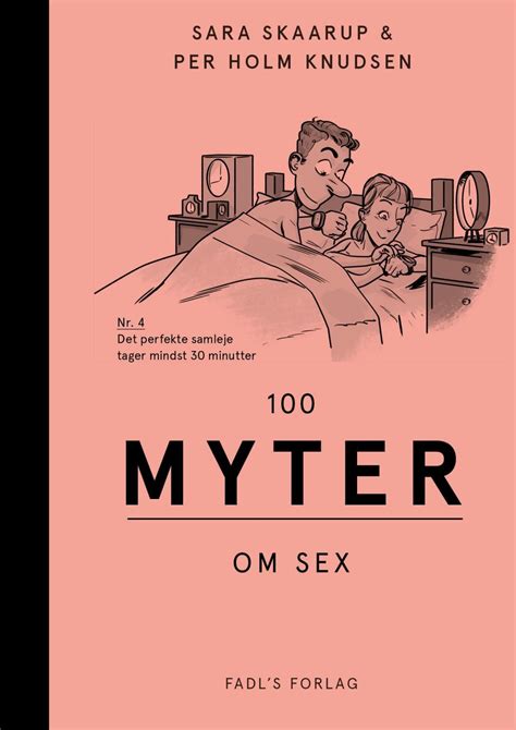 Indholdsfortegnelsen Og Indledning Fra Myter Om Sex By FADL S Forlag Issuu