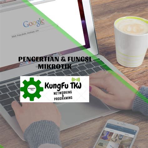 Tunaspedia Pengertian Mikrotik Dan Fungsinya