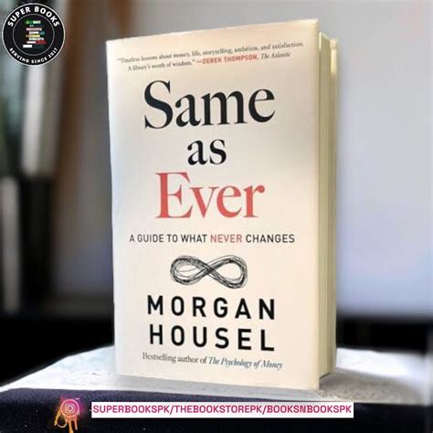 Same As Ever A Guide To What Never Changes By Morgan Housel SuperBooks Pakistan
