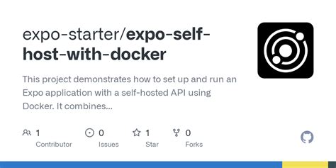 Github Expo Starterexpo Self Host With Docker This Project Demonstrates How To Set Up And