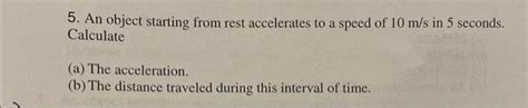 Solved An Object Starting From Rest Accelerates To A Chegg