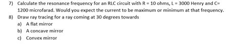 Solved Calculate The Resonance Frequency For An RLC Chegg