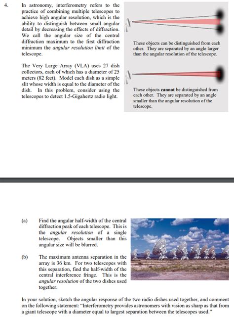 Solved 4 In Astronomy Interferometry Refers To The Practice
