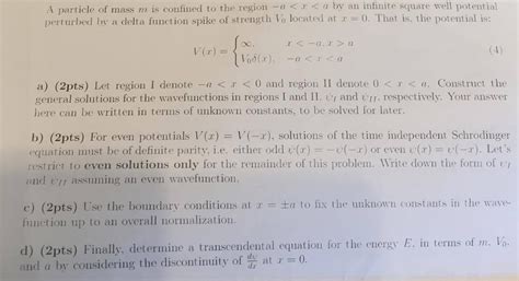 Solved A Particle Of Mass M Is Confined To The Region A