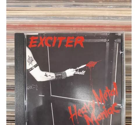 Cd Exciter Heavy Metal Maniac Speed Metal Parcelamento Sem Juros