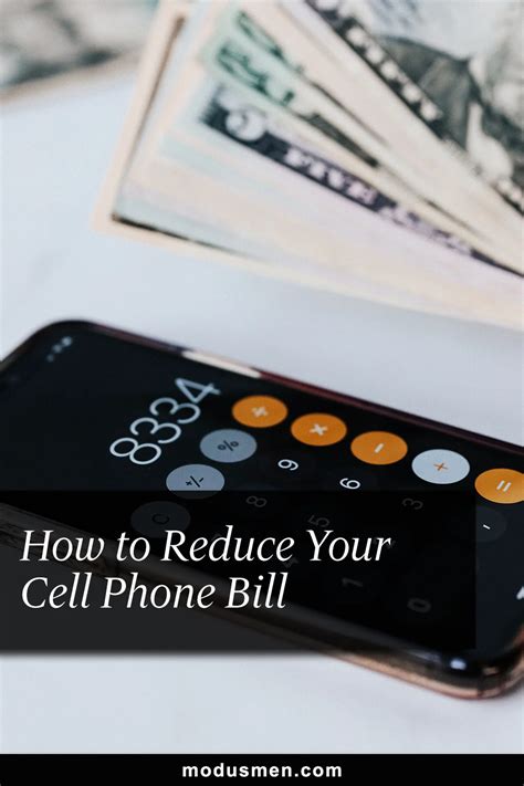 How To Reduce Your Cell Phone Bill Modus Men