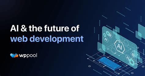 Will Ai Change The Future Of Web Development Wppool