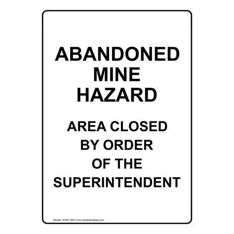 Abandoned Mine Hazard Area Closed Sign NHE Industrial