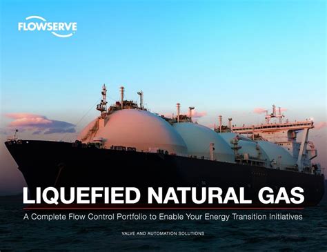 Flowserve Corporation On Linkedin Lng Valves A Complete Portfolio To