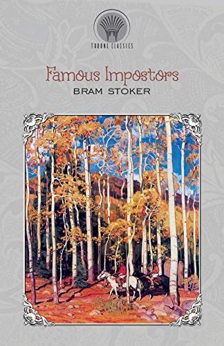Famous Impostors Throne Classics Bram Stoker Abebooks