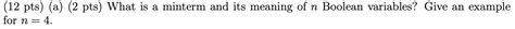Solved 12 Pts A 2 Pts What Is A Minterm And Its