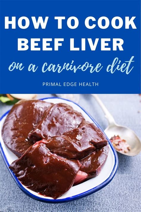 5 Ways To Eat Beef Liver On A Carnivore Diet