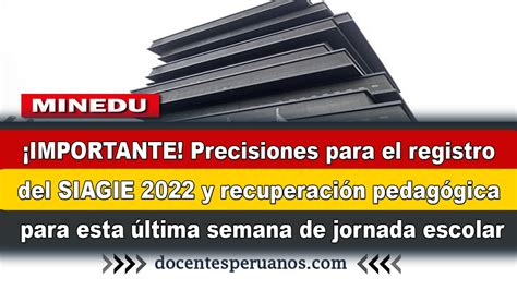 IMPORTANTE Precisiones para el registro del SIAGIE y recuperación pedagógica para esta