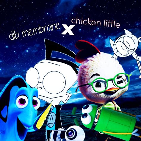 Dib Membrane And Chicken Little By Brad090904 On Deviantart