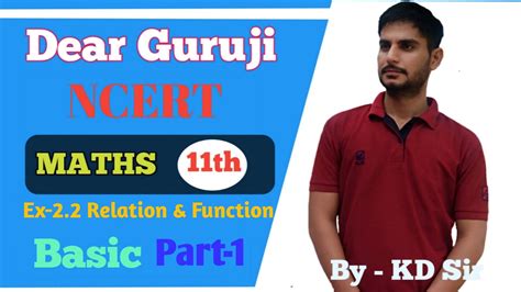 Class 11th Relation And Function Basic Ex 22 Part 1 Dear Guruji Sk Sir Youtube