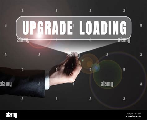 Conceptual Display Upgrade Loading Business Concept Advancement Of Applications To More