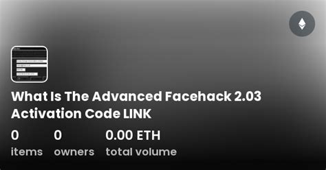 What Is The Advanced Facehack 2 03 Activation Code LINK Collection