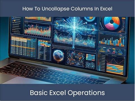 Excel Tutorial How To Uncollapse Columns In Excel