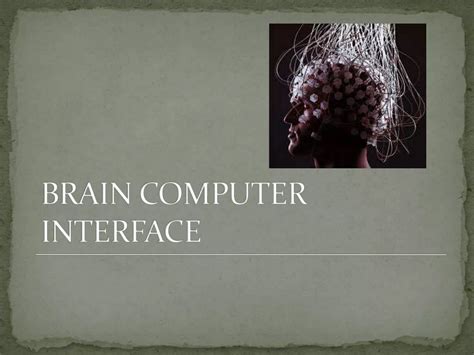 Brain Computer Interface Pptx Brain And Nervous System Disorders Diseases And Conditions