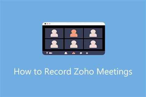 How To Record Zoho Meetings As A Hostparticipant Easy Methods