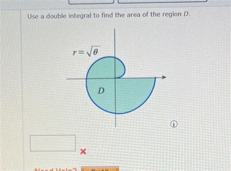 Solved Use A Double Integral To Find The Area Of The Region Chegg Com