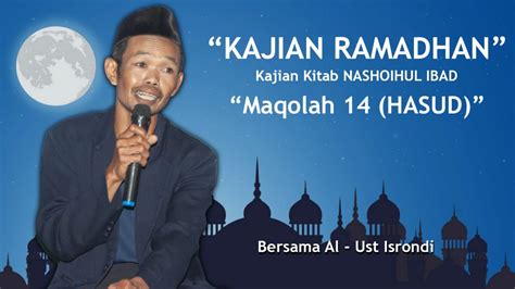 Kajian Kitab Nashoihul Ibad Bab 6 Maqalah 14 Ustadz Isrondi