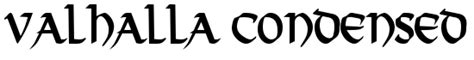 Valhalla Condensed Bold Font