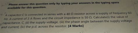 Solved Please Answer This Question Only By Typing Your Chegg Com