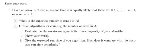 solved show your work 1 given an array a of size n assume