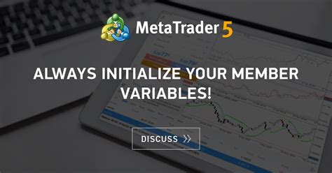 Always Initialize Your Member Variables Drawdown General Mql5