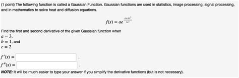 Solved Point The Following Function Is Called A Gaussian Chegg