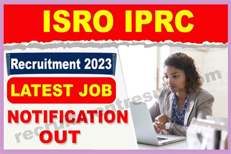 ISRO IPRC Recruitment 2023 Notification इसर आईपआरस म तकनशयन