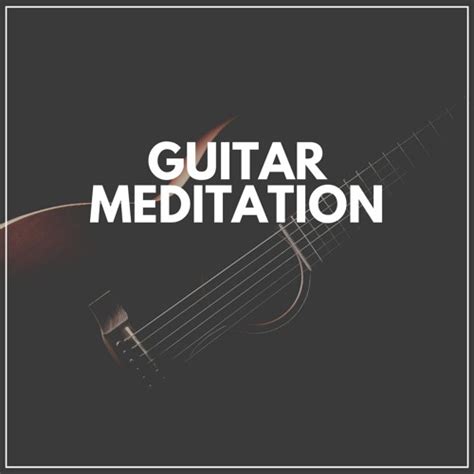 Stream Acoustic Guitar Music Listen To Guitar Meditation Playlist