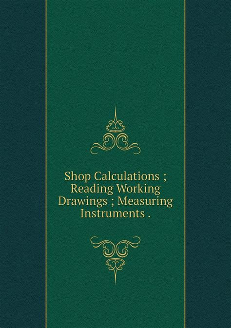 Shop Calculations Reading Working Drawings Measuring Instruments купить с доставкой по