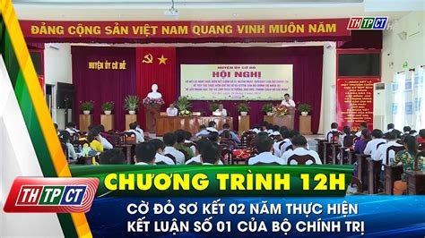 Cờ Đỏ sơ kết 2 năm thực hiện Kết luận số 01 của Bộ Chính trị Cần Thơ