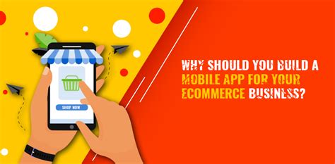 Why Should You Build A Mobile App For Your ECommerce Business Techrish