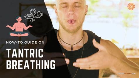 7 Simple Tantric Breathing Techniques To Boost Your Intimate Life