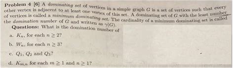 Solved Problem A Dominating Set Of Vertices In A Chegg