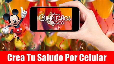 CUMPLEAÑOS MAGICO CREA UN SALUDO DESDE TU CELULAR DISNEY JUNIOR
