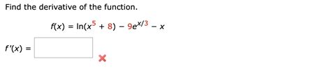 Solved Find The Derivative Of The