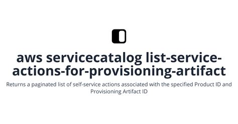 Aws Servicecatalog List Service Actions For Provisioning Artifact Fig