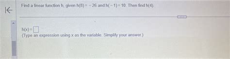 Solved Find A Linear Function H ﻿given H8 26 ﻿and