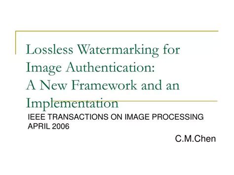 ppt lossless watermarking for image authentication a new framework