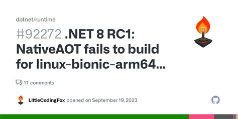 Net 8 Rc1 Nativeaot Fails To Build For Linux Bionic Arm64 When Specifying Project As Library