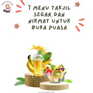 7 Menu Takjil Segar dan Nikmat untuk Buka Puasa | My Scrap Book