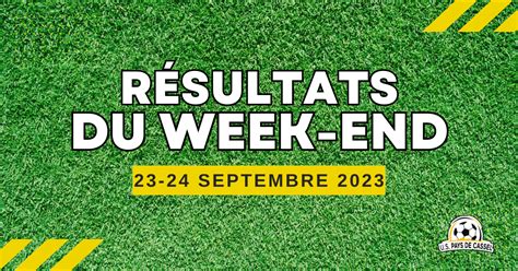 Les Résultats Du Week End 23 And 24 Septembre 2023 Us Pays De Cassel