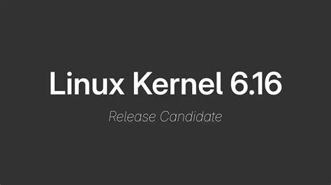 Linux 6 16 Rc7 últimos Ajustes Antes Da Versão Estável Do Kernel