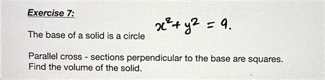Solved Exercise 7the Base Of A Solid Is A